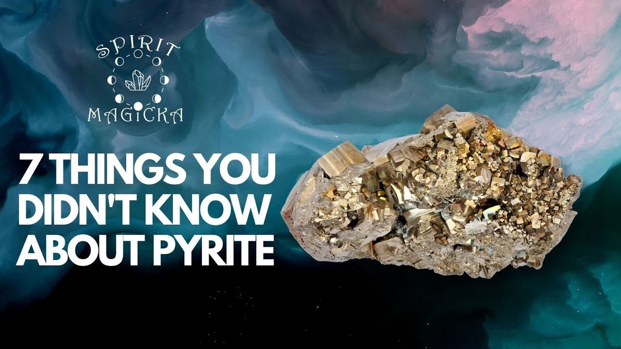 7 Things You Didn’t Know About Pyrite! – Spirit Magicka