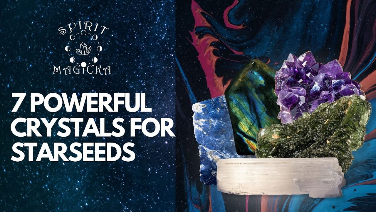 The 7 Most Powerful Crystals for Starseeds – Spirit Magicka